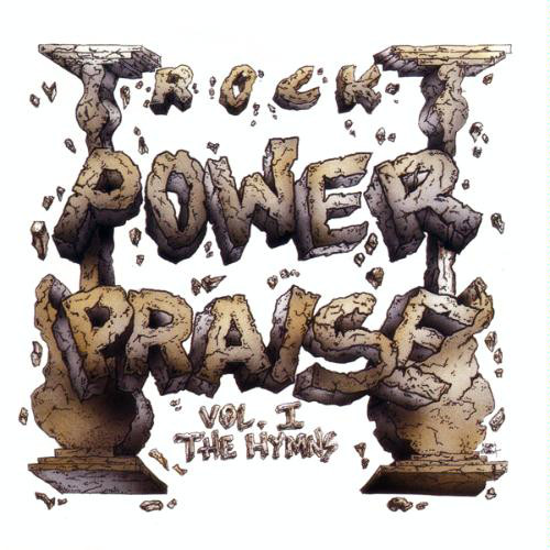 Rock Power Praise Vol.1...The Hymns | Christian Music Archive